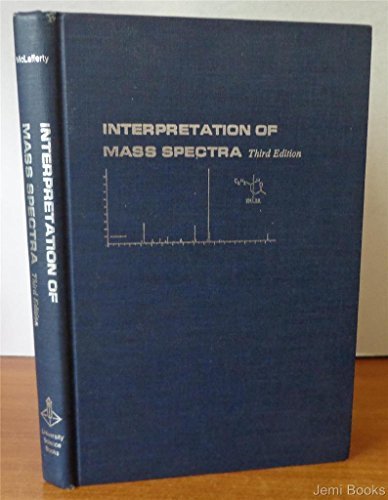 Interpretation of Mass Spectra (Organic chemistry series) [12/5/1980] F ...