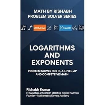 Amazon.com: Logarithms and Exponents Problem Solver for IB, A-Level ...