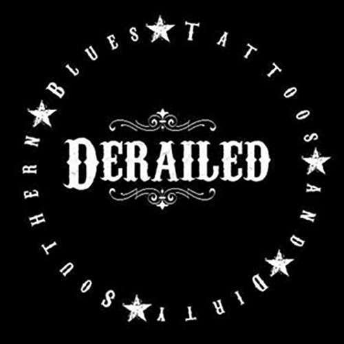 Amazon.com: Tattoos and Dirty Southern Blues : Derailed: Digital Music