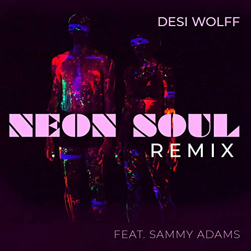 Écouter Neon Soul Remix (feat. Sammy Adams) par Desi Wolff sur Amazon ...