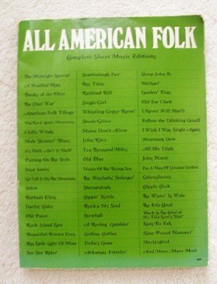 All American Folk (The Very Best of Popular Folk Songs, Words,Music ...