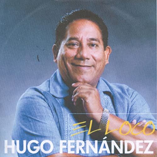 Play El Loco by Hugo Fernandez on Amazon Music