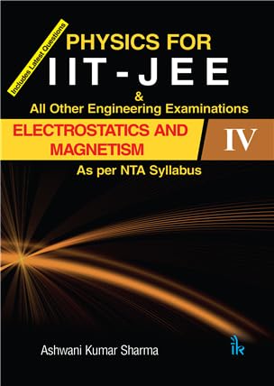 Buy Physics for IIT - JEE Electrostatics and Magnetism- IV Book Online ...
