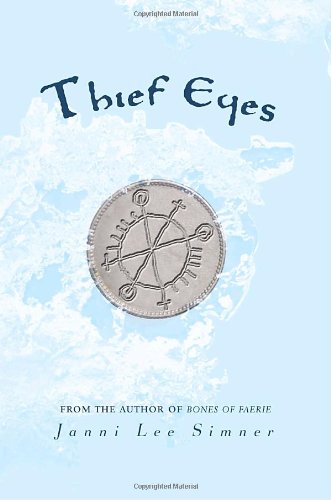 Amazon.com: Thief Eyes: Simner, Janni Lee: Books