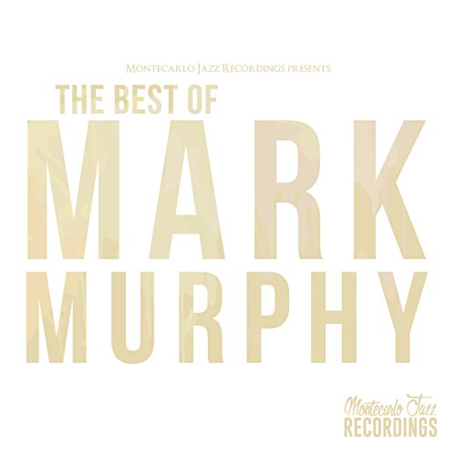 Amazon Musicでマーク・マーフィーのThe Best of Mark Murphyを再生する