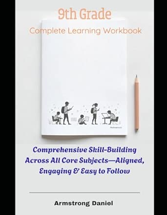 9th Grade Complete Learning Workbook: Comprehensive Skill-Building ...