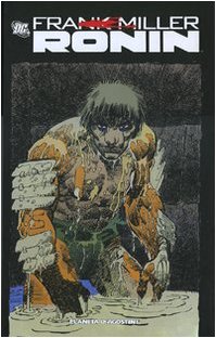 Ronin : Miller, Frank, Varley, Lynn, Neri, M.: Amazon.es: Libros