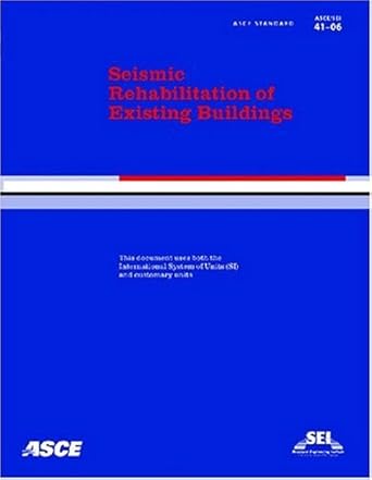 Seismic Rehabilitation of Existing Buildings ASCE/SEI 41-06 (ASCE ...