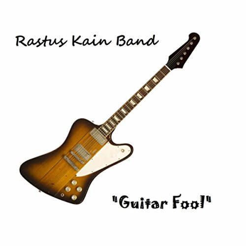 Amazon.co.jp: Guitar Fool : The Rastus Kain Band: デジタルミュージック