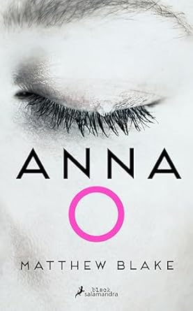 Amazon.com.br eBooks Kindle: Anna O (Spanish Edition), Blake, Matthew ...