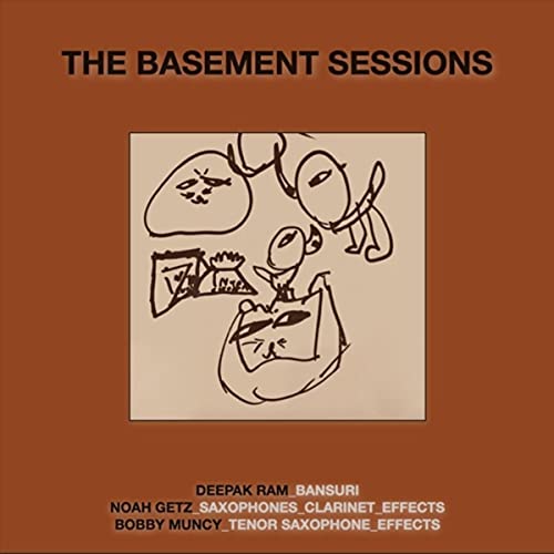 Amazon.com: The Basement Sessions : Noah Getz, Deepak Ram & Bobby Muncy: Digital Music