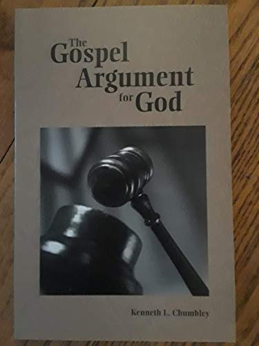 The gospel argument for God: The argument for God's existence based ...