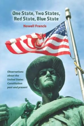 One State, Two States, Red State, Blue State: Observations about the ...