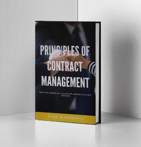 Principles of Contract Management: MacPepple, King: 9781838144302 ...