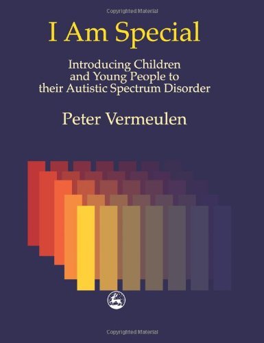 I am Special: Introducing Children and Young People to their Autistic ...