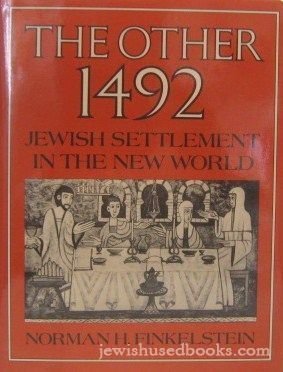 The Other 1492: Jewish Settlement in the New World: Norman H ...