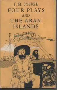 Four Plays and the Aran Islands (Oxford World Classics): Synge, J. M ...