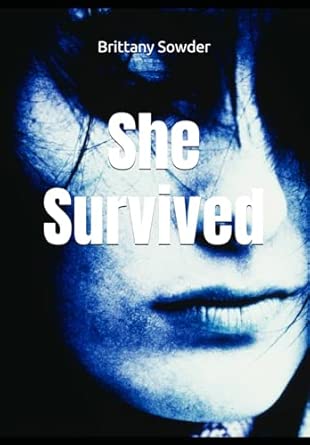 She Survived : Ferjak, Michael, Sowder, Brittany: Amazon.in: Books