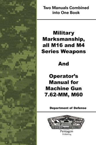 Military Marksmanship all M16 and M4 Series Weapons and operator's ...