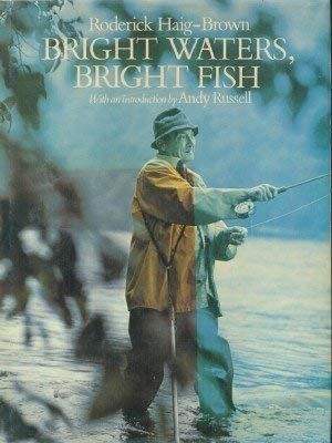 Bright Waters, Bright Fish: Haig-Brown, Roderick L.: 9780917304590 ...