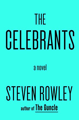 Amazon.com: The Celebrants eBook : Rowley, Steven: Libros