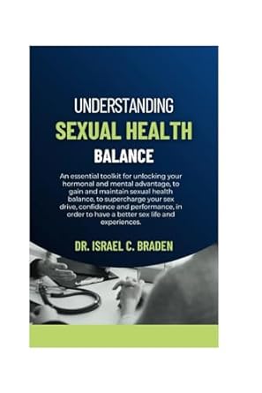 Understanding Sexual Health Balance: An essential toolkit for unlocking ...
