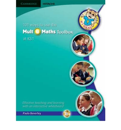 101 ways to use the Mult-e-Maths Toolbox at KS1 Teacher's Book and CD-ROM : Beverley, Paula ...