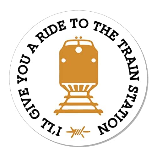 Amazon.com: Train Station Sticker - I'll Give You A Ride To The Train ...