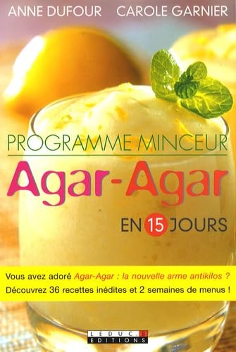 Amazon.fr - Programme minceur agar-agar en 15 jours - Dufour, Anne - Livres