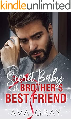 Billionaire's Secret Baby: Brother's best friend romance (Bad Boy Billionaire Book 1) - Kindle ...