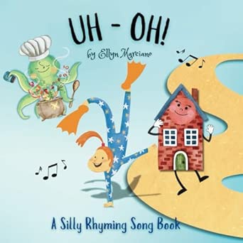 Amazon.com: Uh-Oh!: A Silly Rhyming Song Book: 9789655970197: Marciano ...