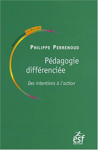 Amazon.fr - Pédagogie différenciée : des intentions à l'action ...