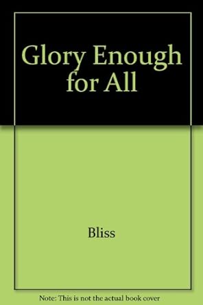 Amazon.co.jp: Glory Enough for All : Bliss, Michael: 洋書