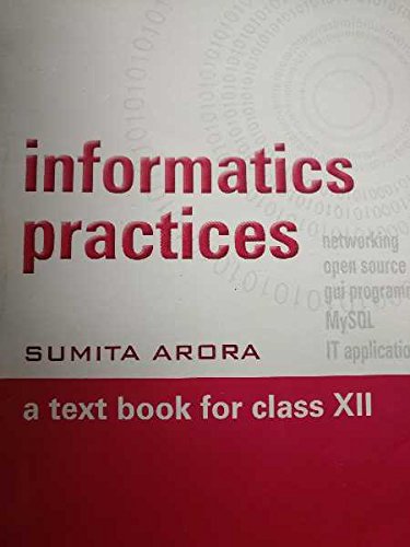 Informatics practices sumita arora class 12 CBSE