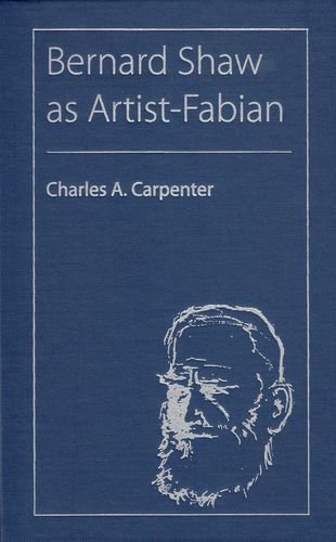 Amazon.com: Bernard Shaw as Artist-Fabian (Florida Bernard Shaw ...