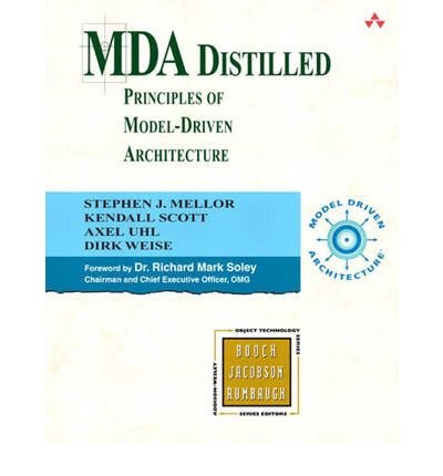 MDA DISTILLED: PRIN OF MODEL DRIVEN ARCH : Stephen J. Et. Al Mellor ...