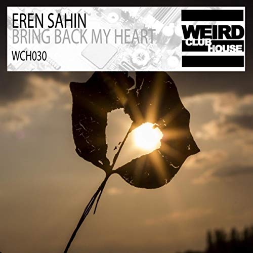Bring Back My Heart by Eren Sahin on Amazon Music - Amazon.co.uk