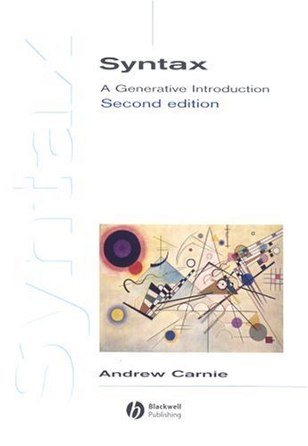 Syntax: A Generative Introduction (Introducing Linguistics): Amazon.co.uk: Carnie, Andrew ...