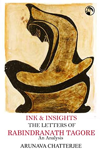 INK & INSIGHTS: The Letters of RABINDRANATH TAGORE: An Analysis eBook ...