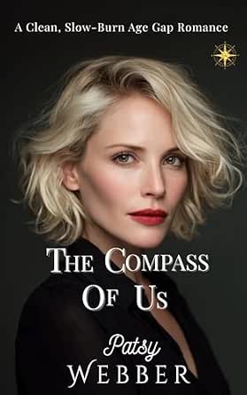 Amazon.com: The Compass Of Us: A Clean, Slow-Burn Age Gap Romance (The ...