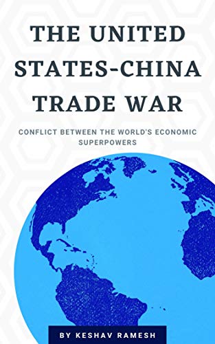 The United States-China Trade War: Conflict Between the World's ...