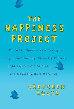 The Happiness Project: Rubin, Gretchen: 9781554682805: Books - Amazon.ca