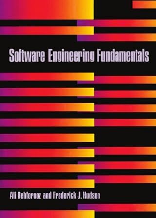 Software Engineering Fundamentals: Behforooz, Ali, Hudson, Frederick J ...
