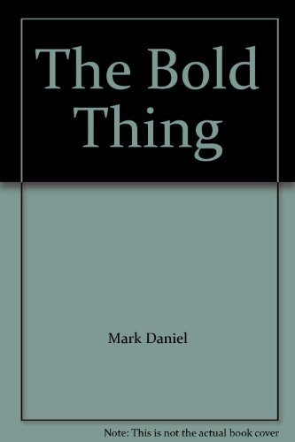 Amazon.com: Bold Thing: 9780099846703: Daniel, Mark: Books