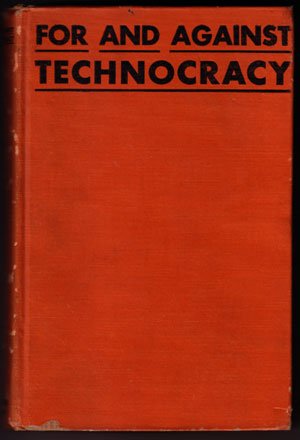 FOR AND AGAINST TECHNOCRACY: Technocracy: Amazon.com: Books