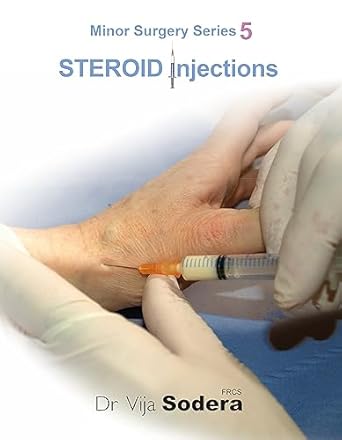 Steroid Injections (Minor Surgery Series) eBook : Sodera FRCS, Dr Vija ...