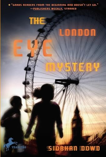 The London Eye Mystery: Dowd, Siobhan: 8601400336717: Amazon.com: Books