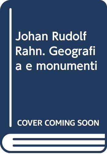 Amazon.com: Johan Rudolf Rahn. Geografia e monumenti: 9788885186309 ...