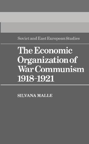 Buy The Economic Organization of War Communism 1918–1921 (Cambridge ...