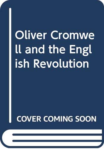 Oliver Cromwell And The English Revolution: John Morrill: 9780582060647 ...